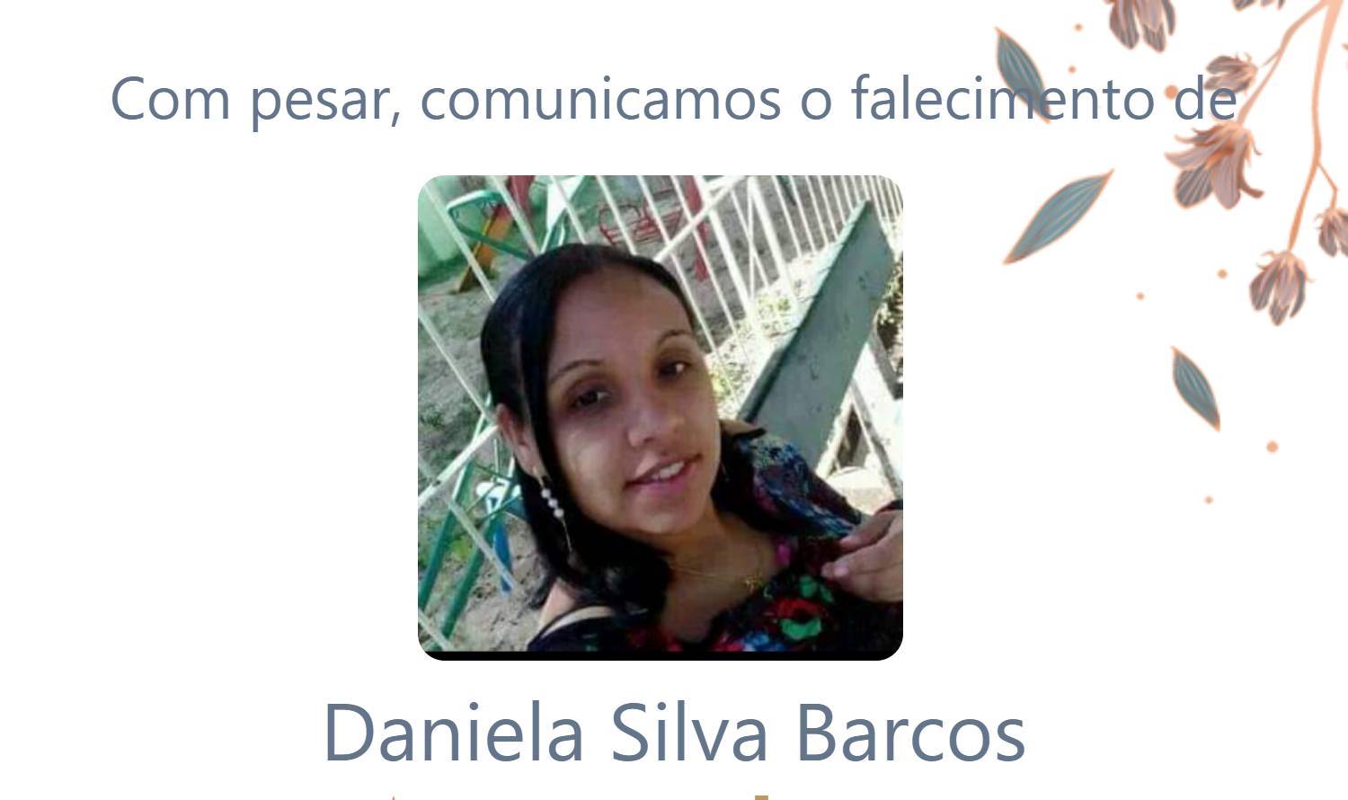 Obituário: Daniela Silva Barcos - 35 anos - 17/02/2024