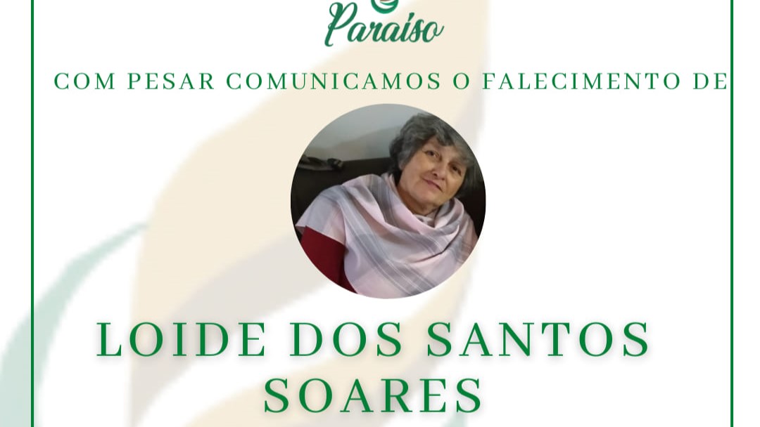 Obituário: Loide dos Santos Soares - 55 anos - 20/02/2025