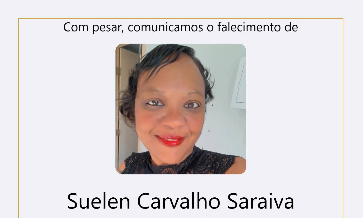 Obituário: Suelen Carvalho Saraiva - 38 anos - 11/04/2025
