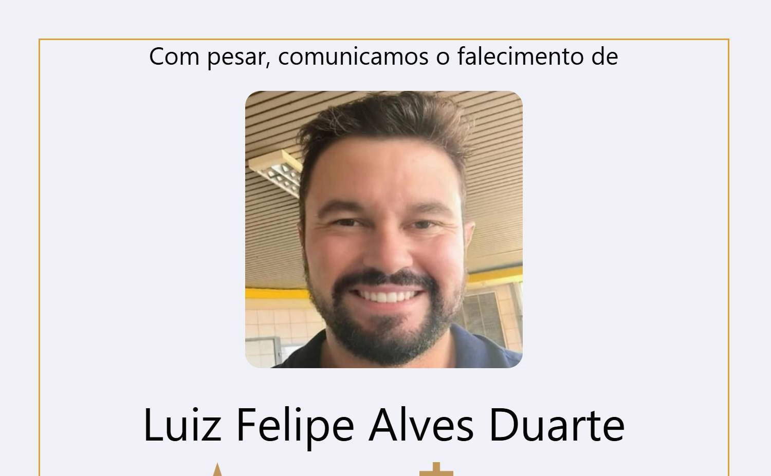 Obituário: Luiz Felipe Alves Duarte - 40 anos - 18/05/2025