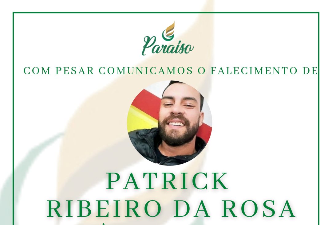 Obituário: Patrick Ribeiro da Rosa - 29 anos - 28/04/2025